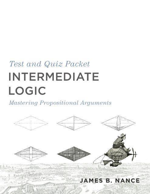 Intermediate Logic (Test and Quiz Packet) – Classical Conversations ...