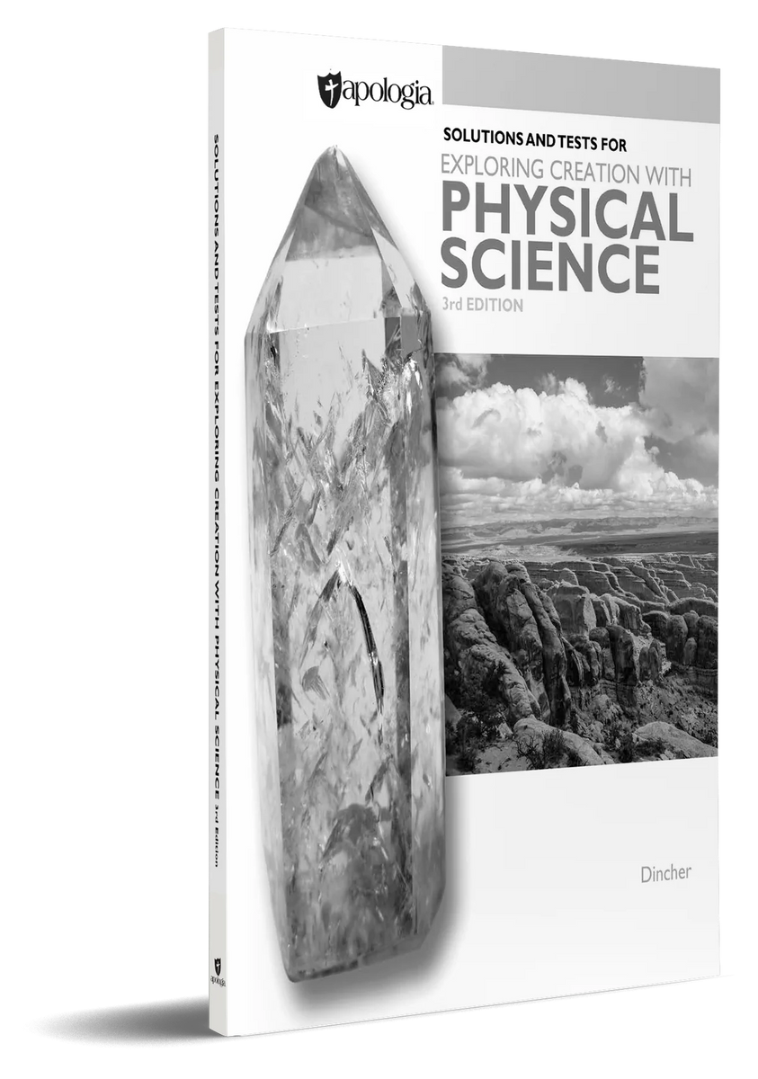 Exploring Creation with Physical Science, 3rd edition, Solutions Manua ...