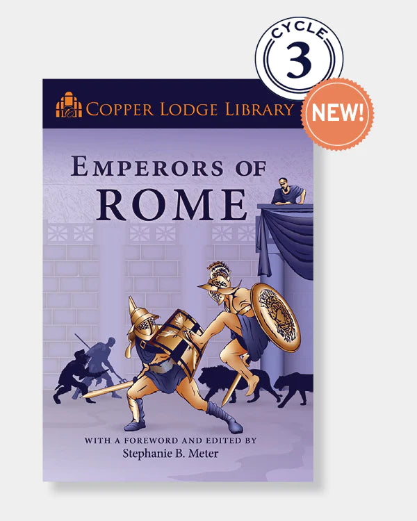 Copper Lodge Library: Emperors of Rome – Classical Conversations Bookshop