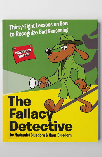 The Fallacy Detective (Workbook Edition) – Classical Conversations Bookshop